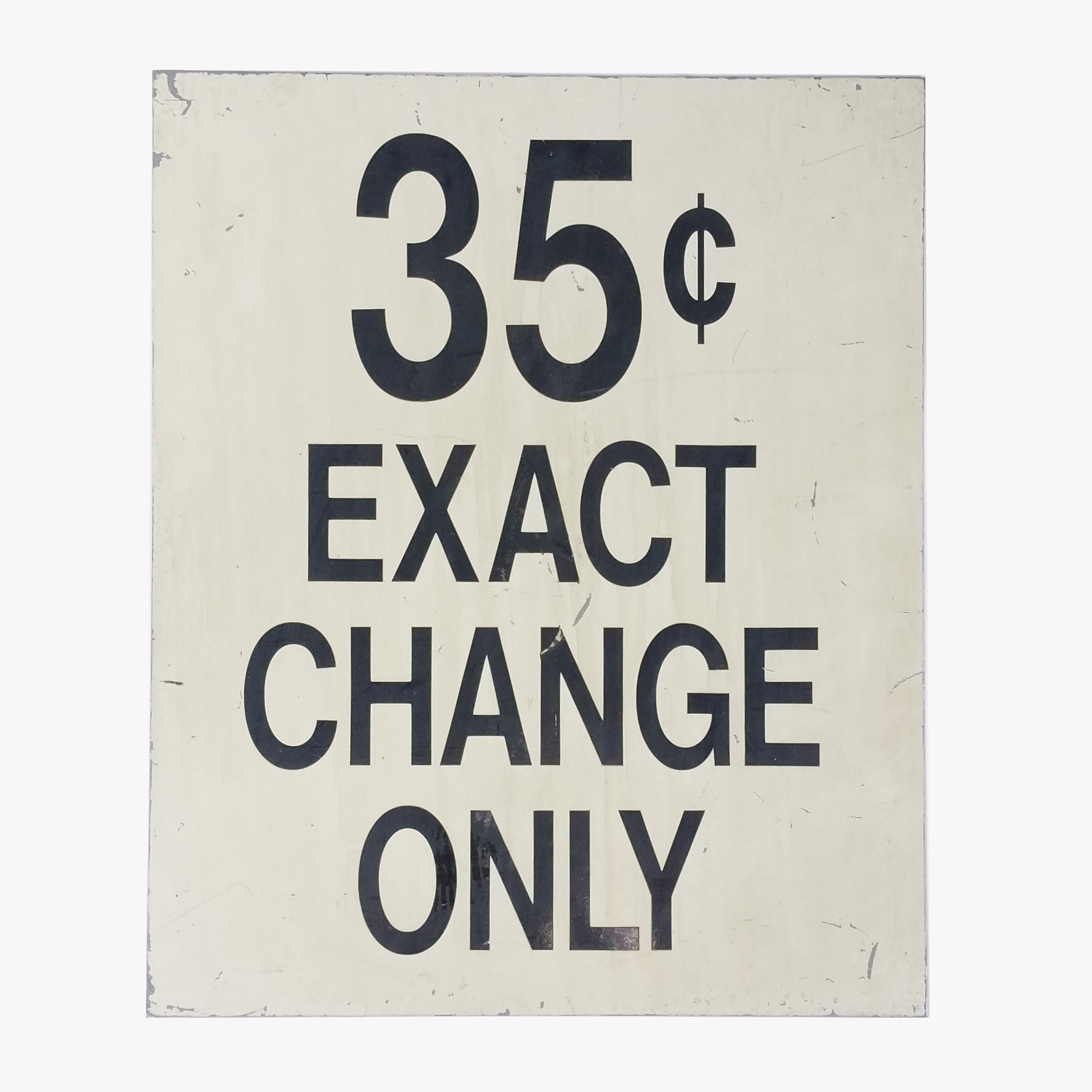 35 CENTS EXACT CHANGE ONLY SIGN / METAL 22″ X 18″ | Air Designs